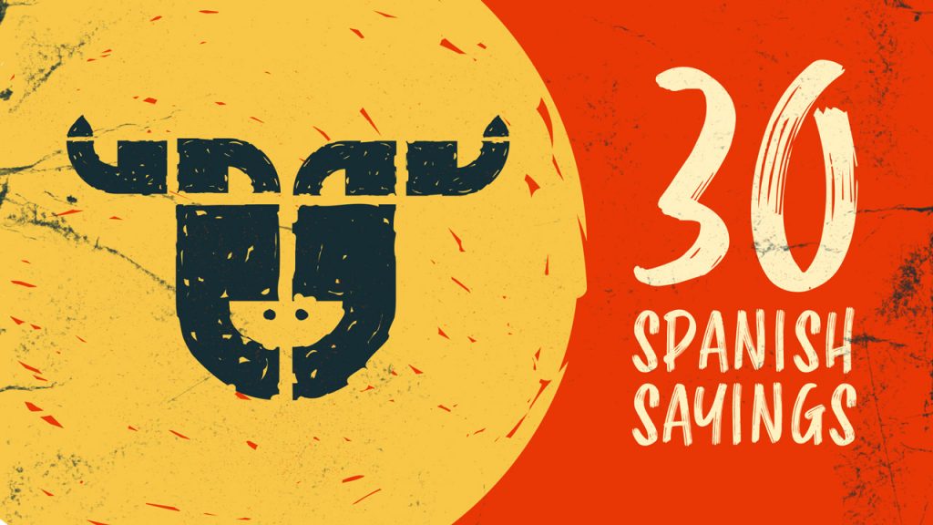 30 Spanish Quotes And Sayings Their English Translation 30-spanish-quotes-and-sayings-their-english-translation
