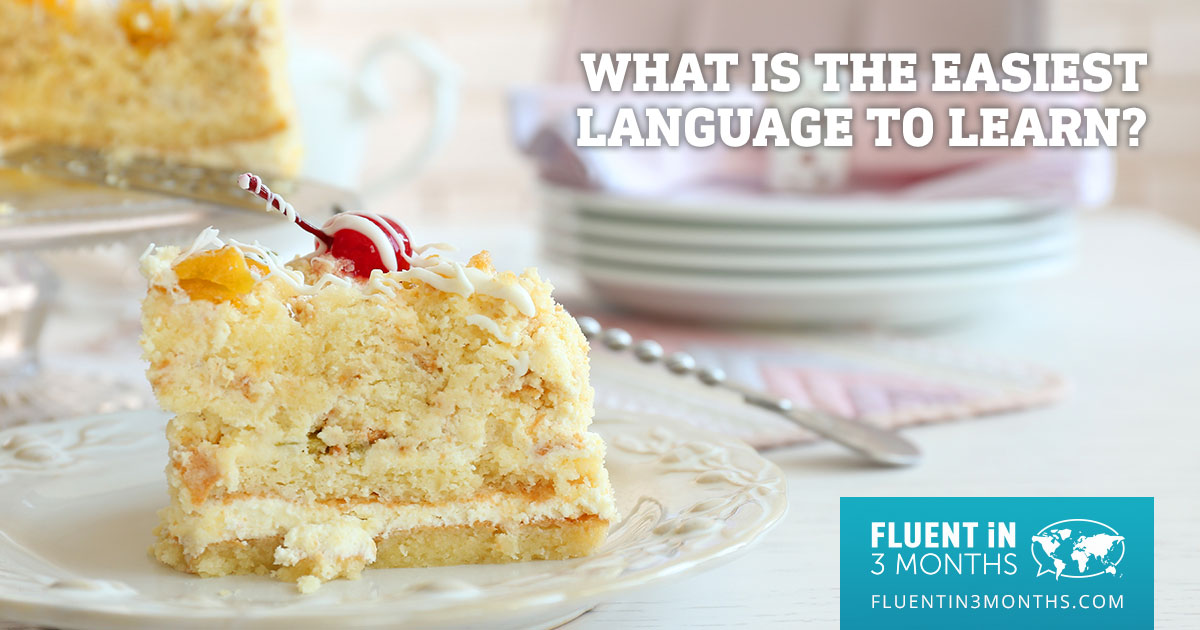 What Is The Easiest Language To Learn Fluent In 3 Months