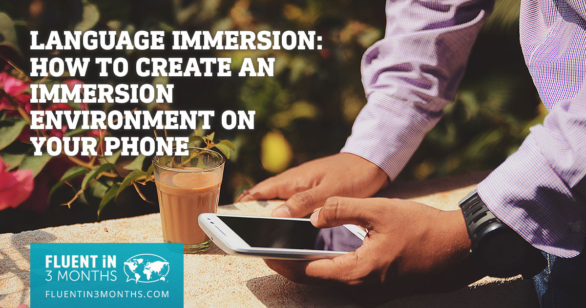Language Immersion: How to Create an Immersion Environment on Your ...