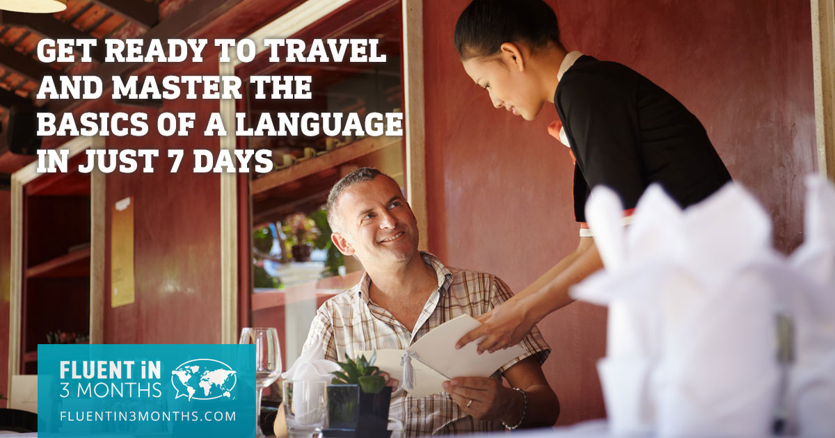 Get Ready to Travel and Master the Basics of a Language in Just 7 Days