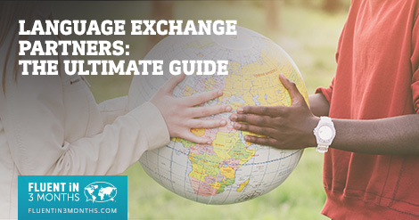 Language Exchange Partners: The Ultimate Guide