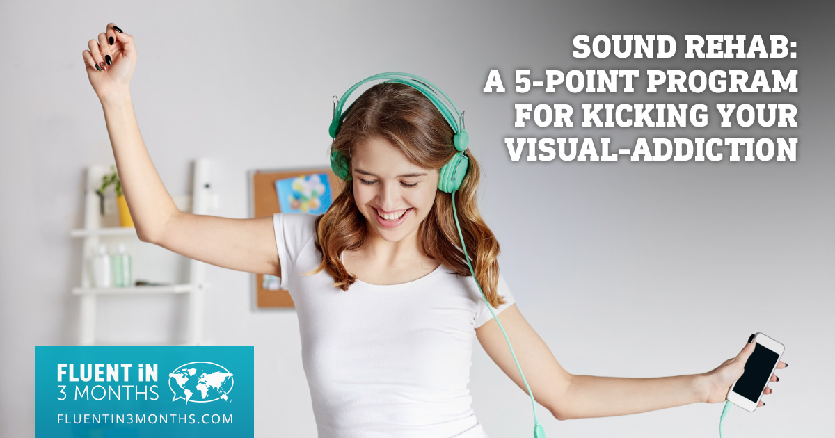 Sound Rehab: A 5-Point Program for Kicking Your Visual-Addiction ...