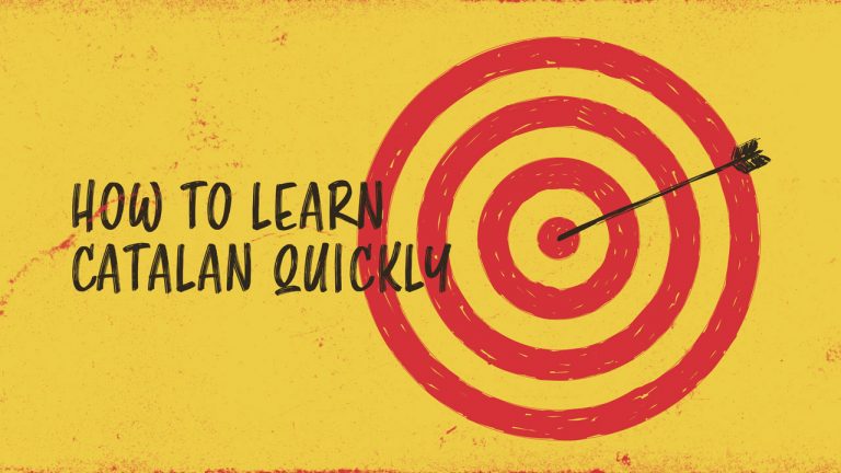 The Catalan Language: How to Learn Catalan Quickly » Fluent in 3 Months