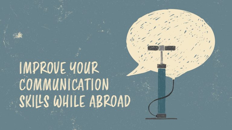 How to Improve Your Communication Skills When Living Abroad