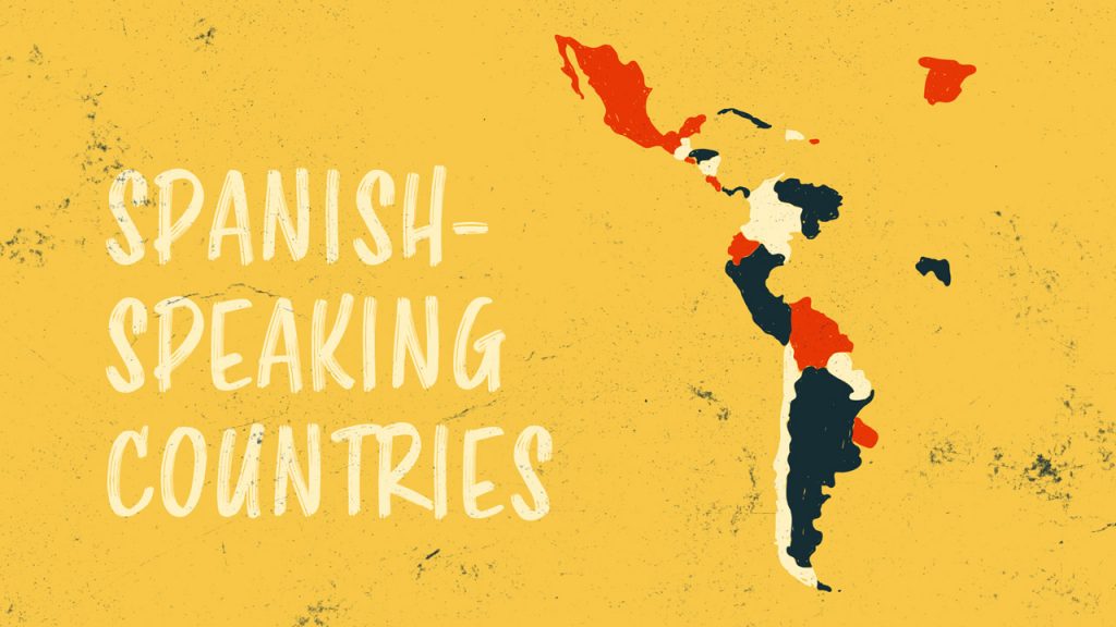An Introductory Guide to Spanish-Speaking Countries (Fun Facts and ...