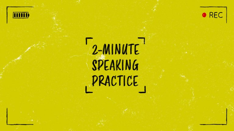 The 2-Minute Speaking Practice: Recording Myself to Stop Saying “Like ...