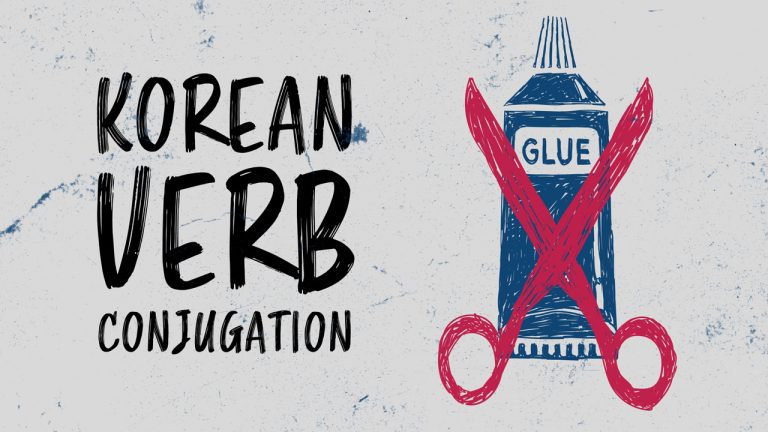 Korean Verb Conjugation: Everything You Need to Know as a Beginner