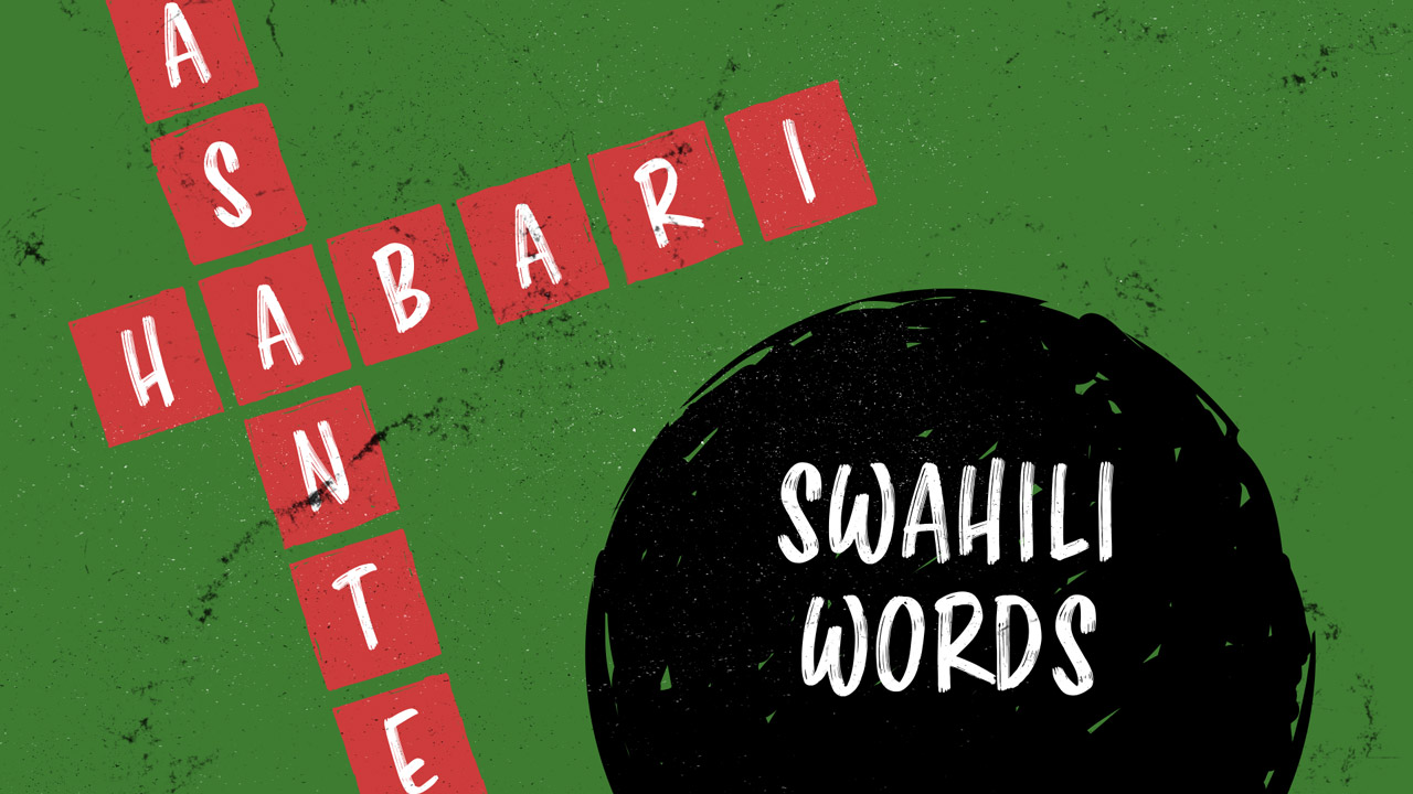 120 Core Swahili Words — Basic Swahili To Get Along in East Africa