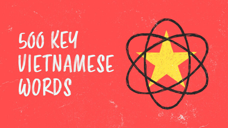 500+ Key Vietnamese Words for Everyday Conversations