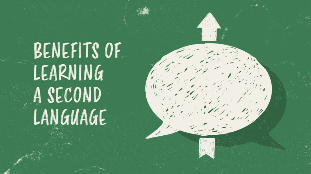 14 Reasons to Learn a Second Language (or a Third, Fourth or Fifth)