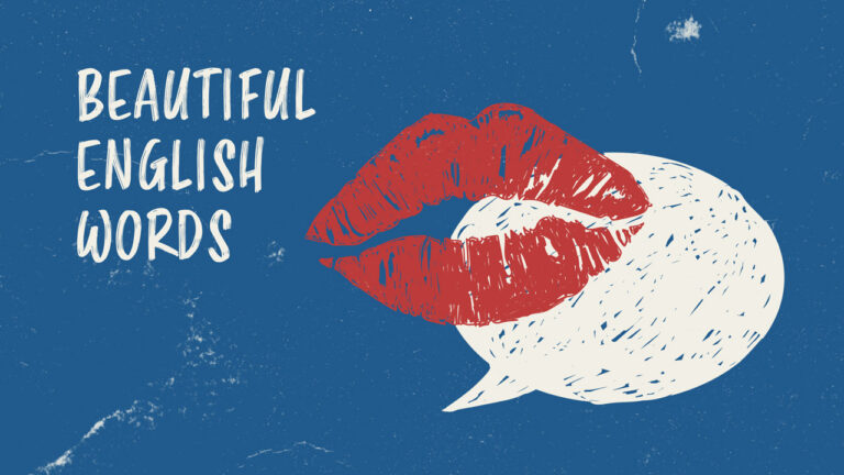 75+ Beautiful English Words You Should Know: From Aurora to Zephyr