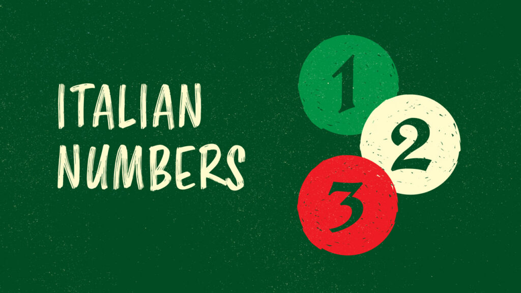 Italian Numbers: Counting from 1 to 100+ in Italian